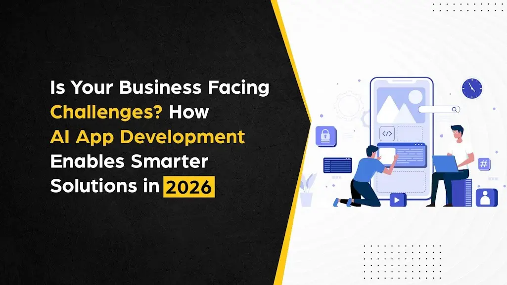 How having AI mobile apps can solve your business issues in 2026